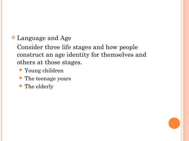 Language and age | PPT | Eldercare | Family and Relationships