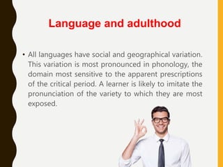 Language and age in linguistics by Youcef Harizi | PPTX