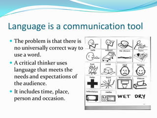 Language and Critical Thinking (Hatice Bilen) | PPTX