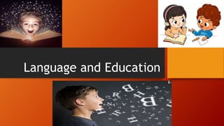 Language and education | PPTX