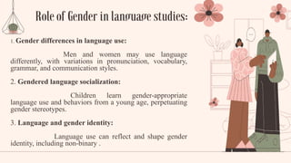 Language and Gender. Differences between Language and Gender | PPTX