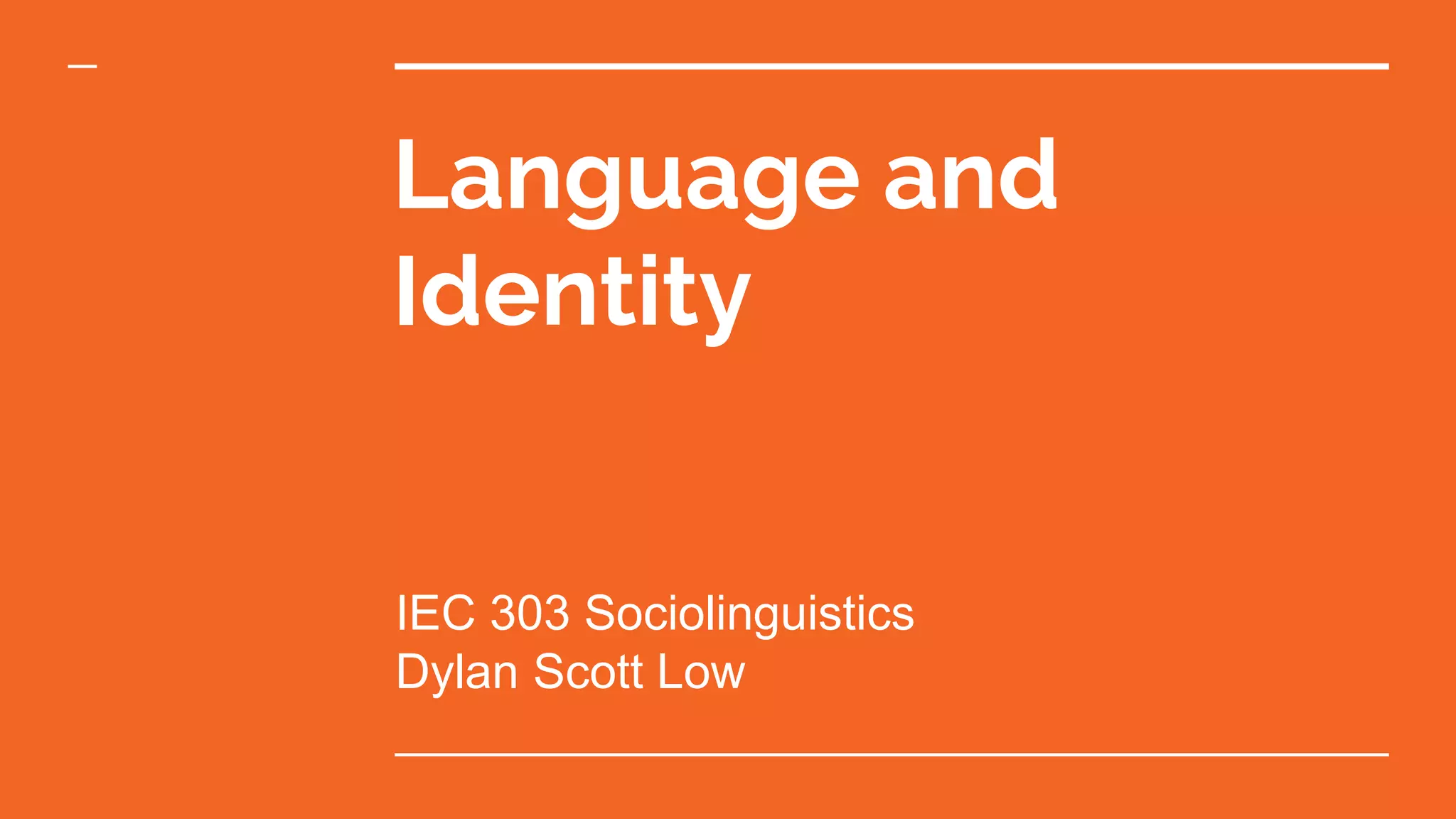Sociolinguistics - Language and identity | PPTX