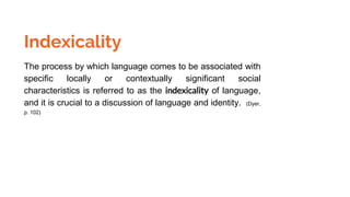Sociolinguistics - Language and identity | PPTX