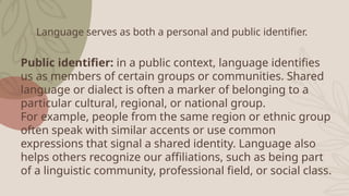 Language and Identity.pptx Lesson for AB English College Students | PPTX