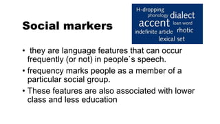 Language and social variation | PPT