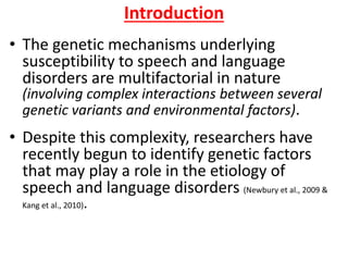 Language and speech disorders genetics.pptx