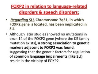 Language and speech disorders genetics.pptx