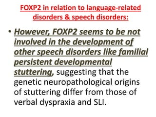 Language and speech disorders genetics.pptx