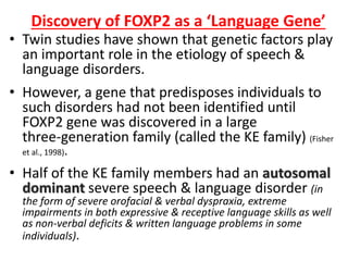 Language and speech disorders genetics.pptx