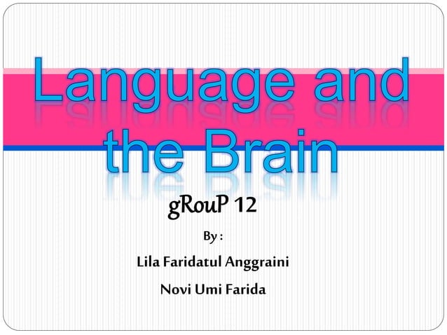 Language and the brain | PPTX