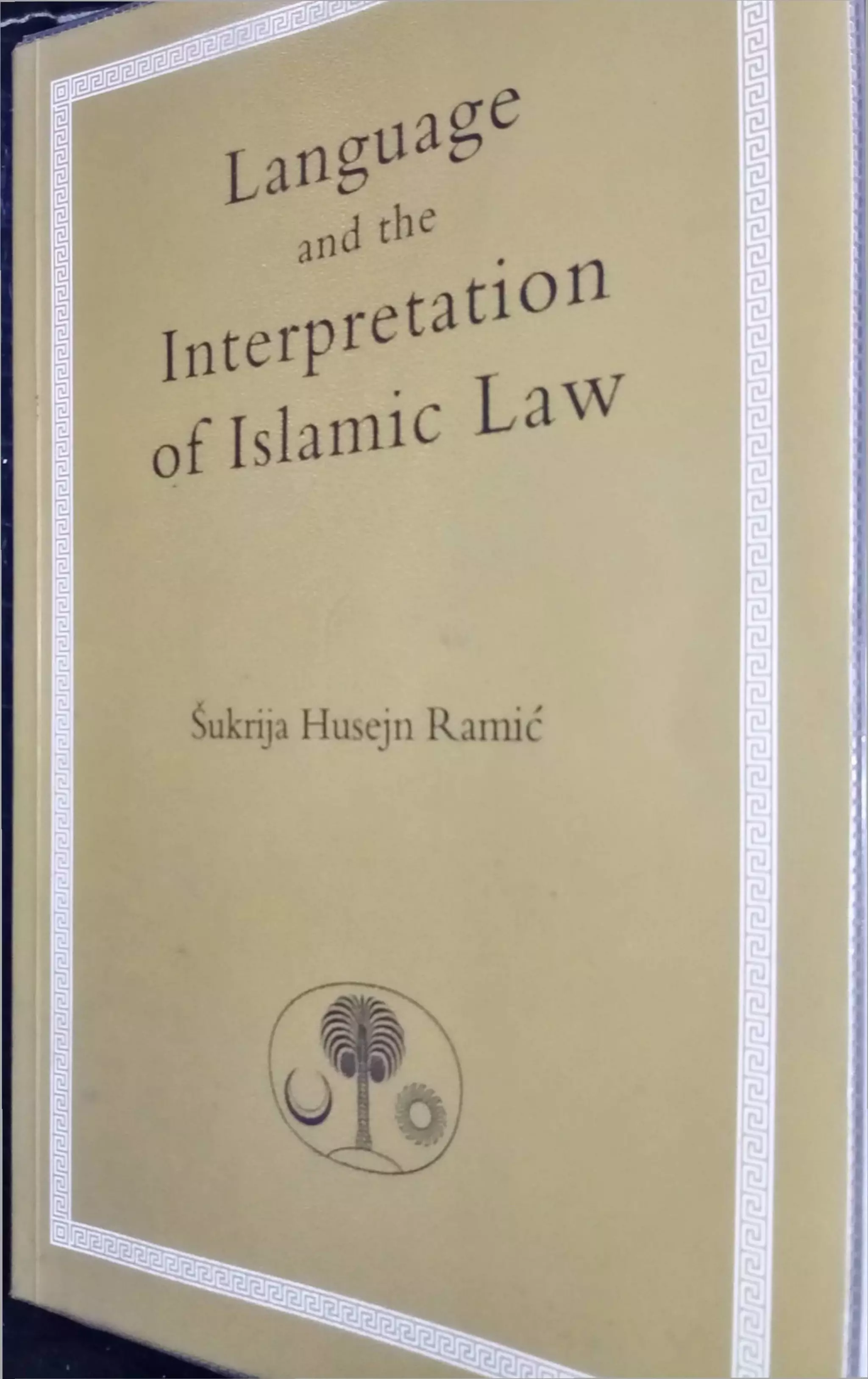 Language and the interpretation of islamic law by sukrija (husejn ...