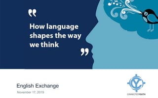 English Exchange 14 - Language and thinking | PPT