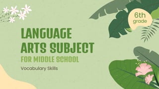 Language Arts Subject for Middle School - 6th Grade Vocabulary Skills ...