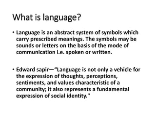 Language as a medium of communication | PPTX