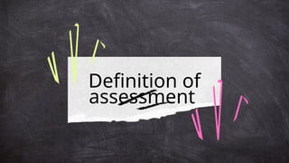 language assesment - definition and purpose of assesment.pptx