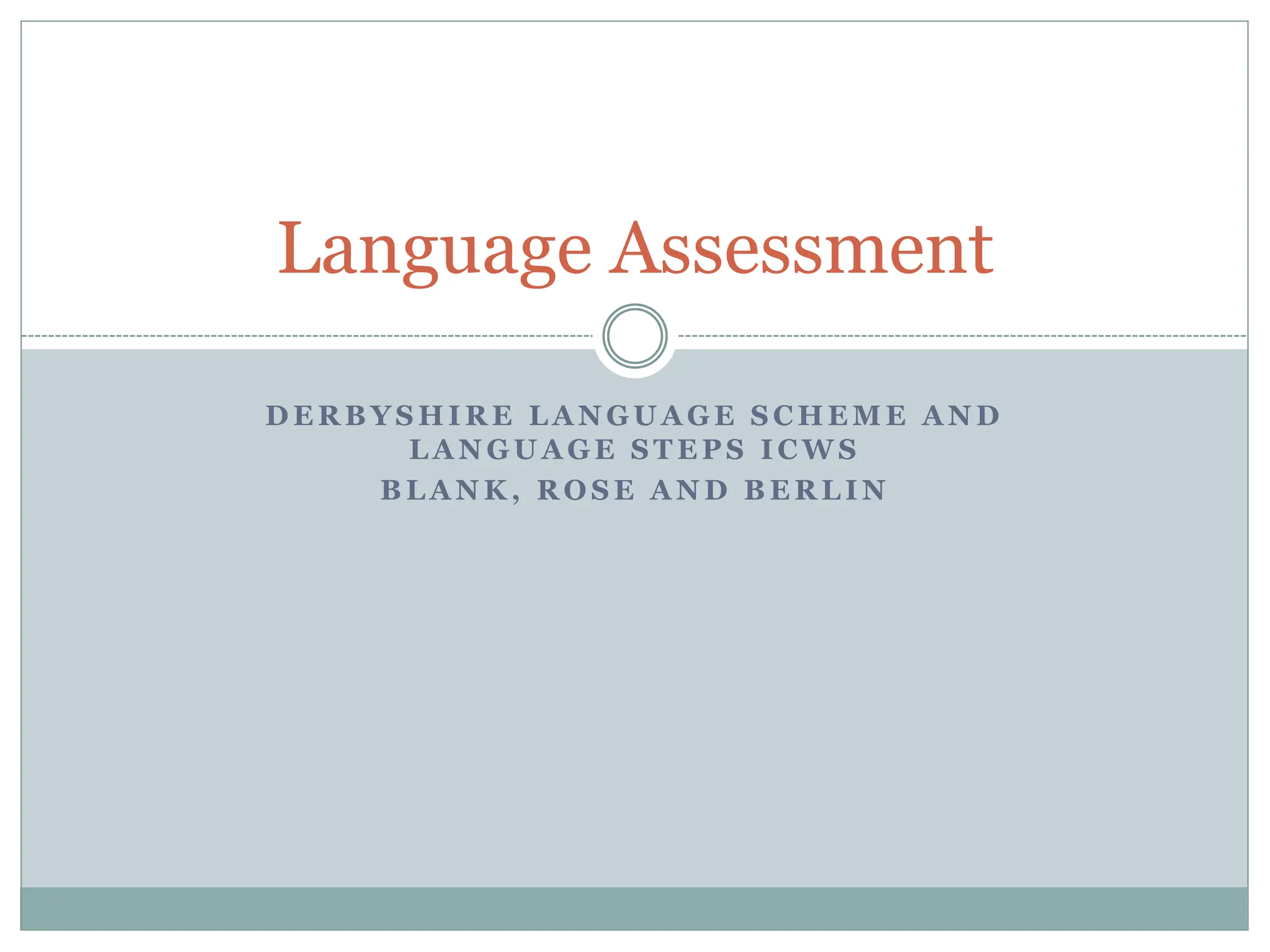 language assessment (icws) for childrens | PPTX