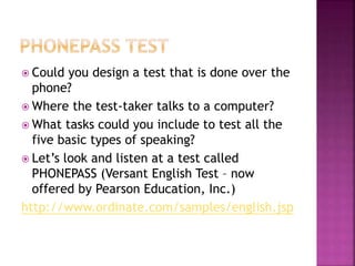 Language Assessment - Assessing Speaking byEFL Learners | PPTX
