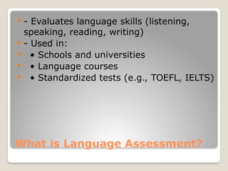 Language_Assessment_Presentation 12.pptx