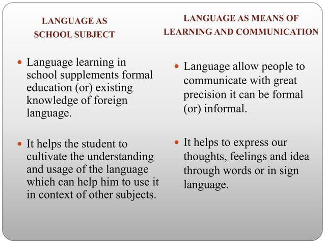 Language as subject and as a means of communication | PPTX | Education