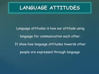 Language attitude | PPTX
