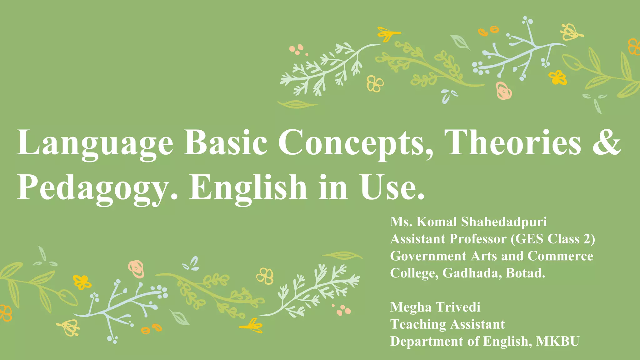 Language basic concepts, theories and pedagogy. English in use.pptx