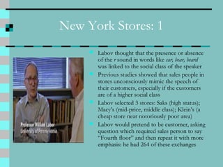 Language Change Part 2: Labov Studies | PPT