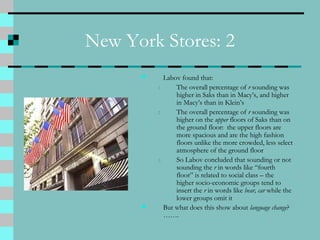 Language Change Part 2: Labov Studies | PPT