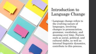 Language_Change_Presentation.pptx for college students | PPT