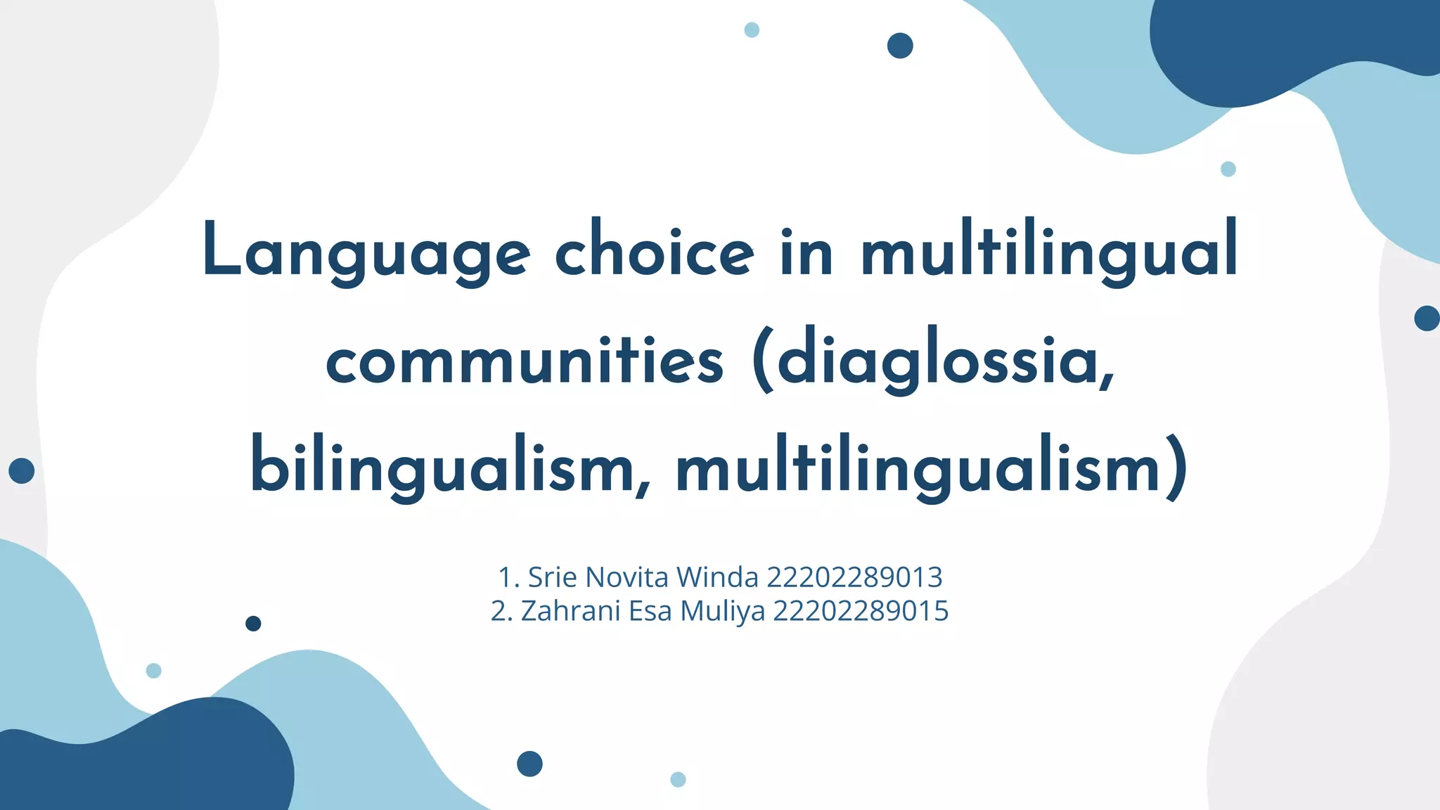 Language choice in Multilingual communities.pptx