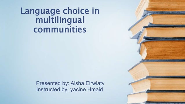 Language choice in multilingual communities.pptx | Programming ...