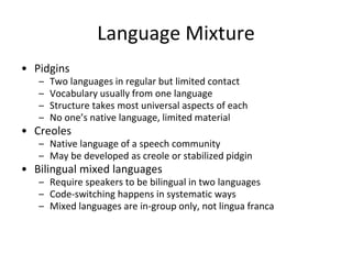 Language Contact and Its Outcomes - Kyle Shiells | PPTX