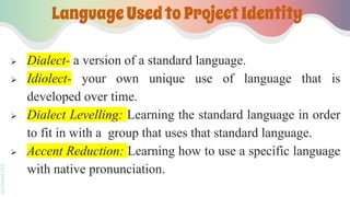LANGUAGE, CULTURE AND IDENTITY.pptx