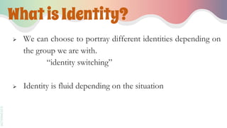 LANGUAGE, CULTURE AND IDENTITY.pptx