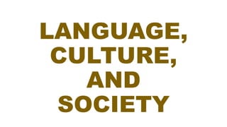 language, culture,and society powerpoint | PPT