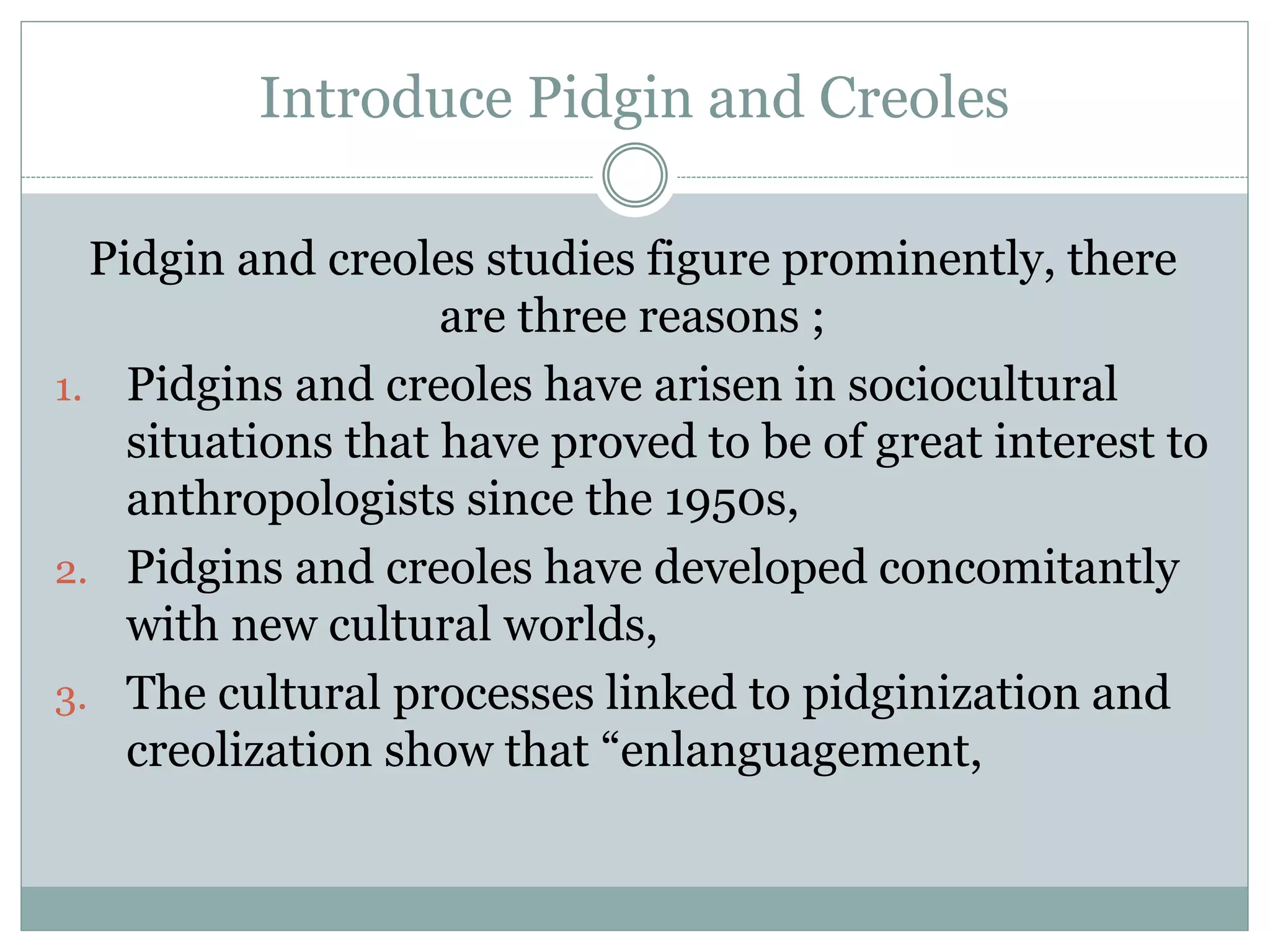 Language culture and society pidgin ppt | PPTX