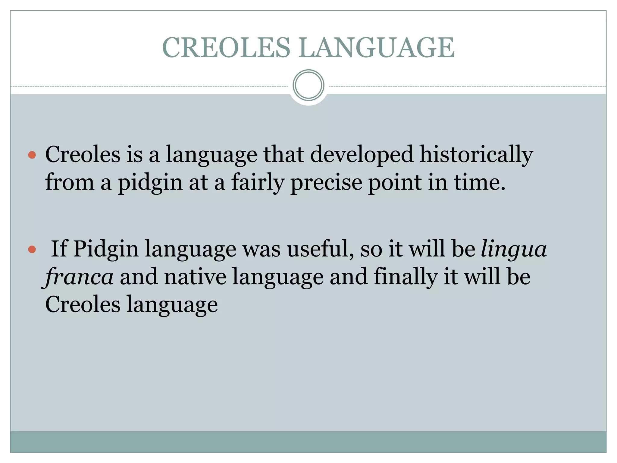 Language culture and society pidgin ppt | PPTX