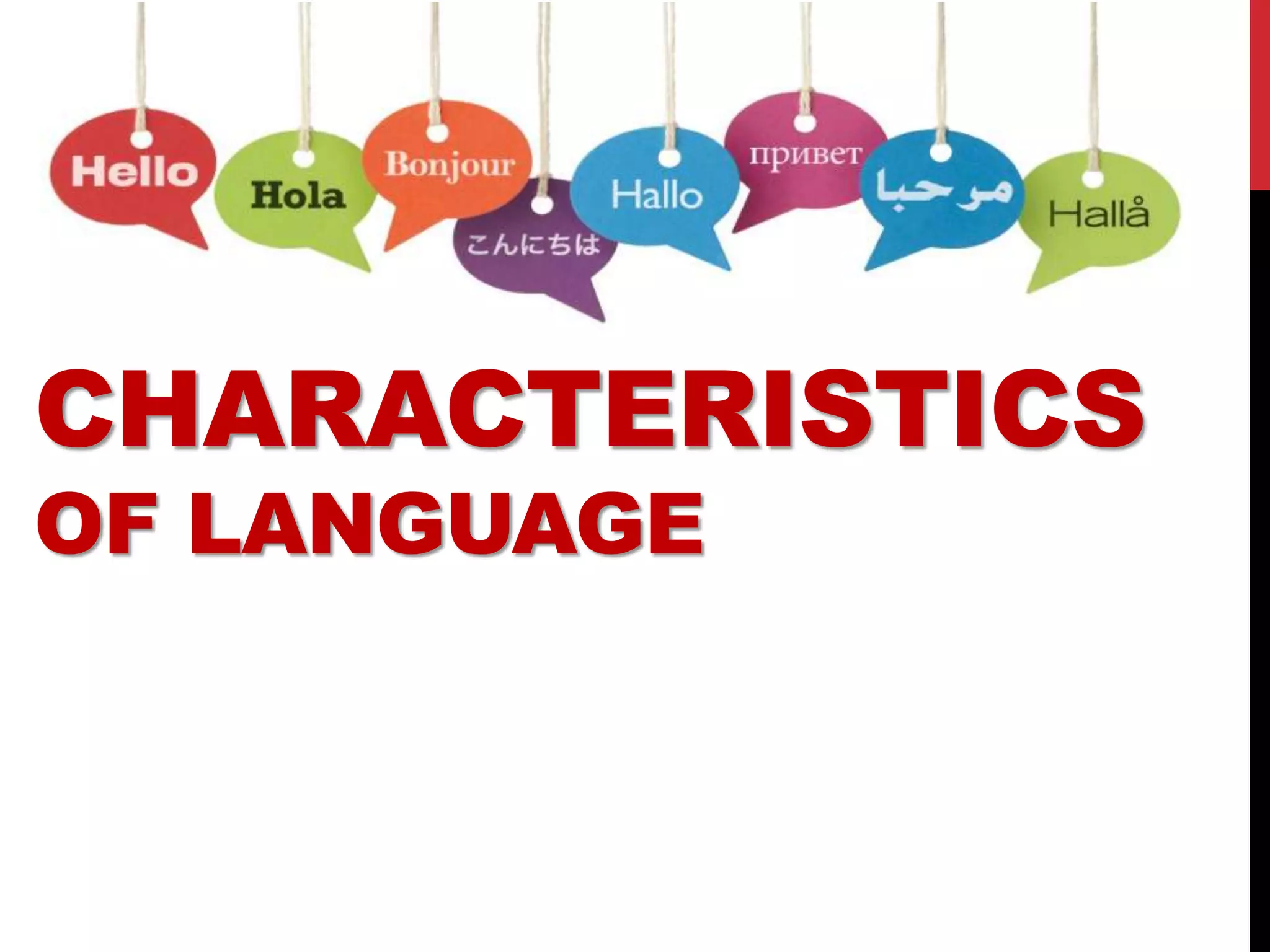 Language: Definition, Nature, and Characteristics | PPTX