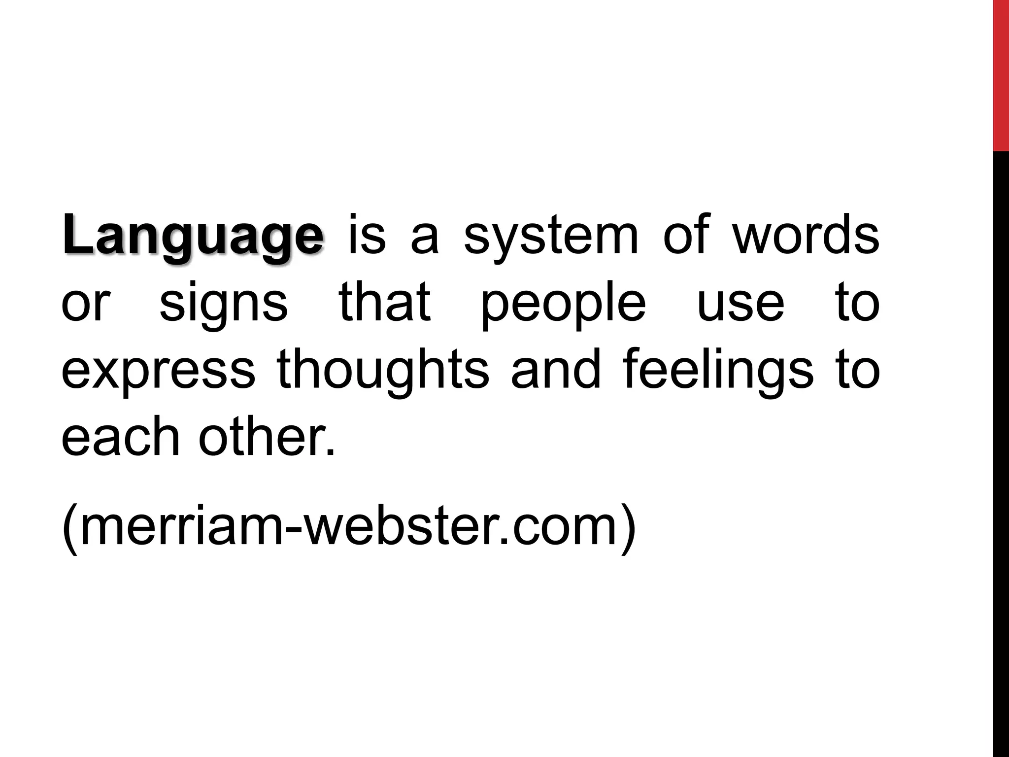 Language: Definition, Nature, and Characteristics | PPTX
