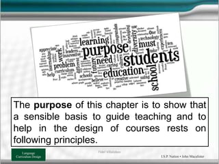 Language Curriculum Design (Chapter 4 Principles) | PPTX