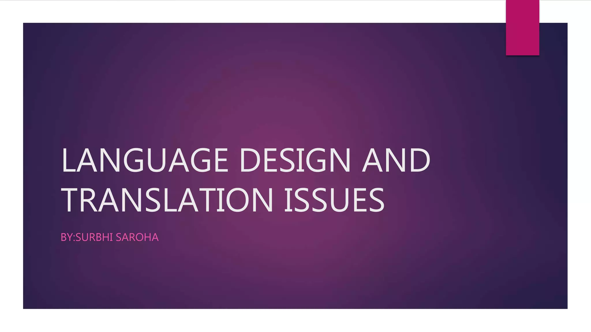 Language design and translation issues | PPTX