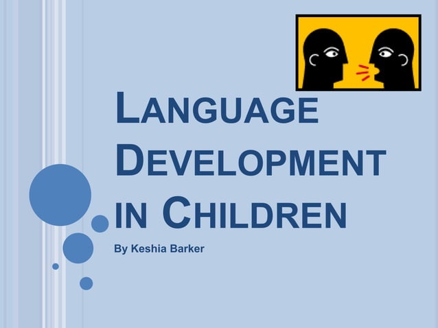 Language development in_children | PPTX
