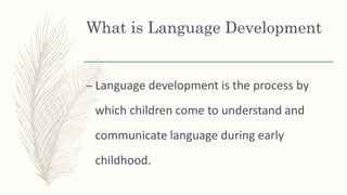 Language development in early years | PPTX