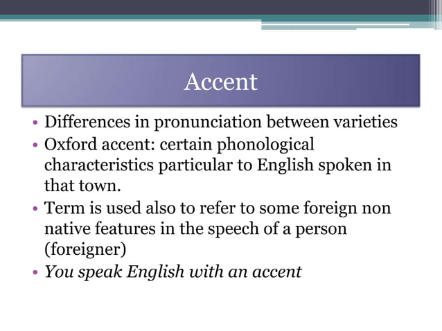 Language, dialect and accent | PPT