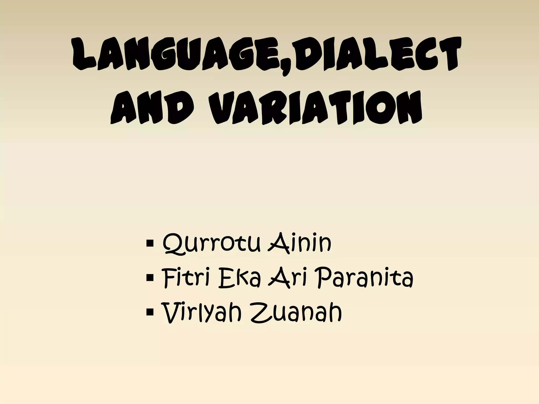 Language,dialect and variation, sociolinguistic | PPTX