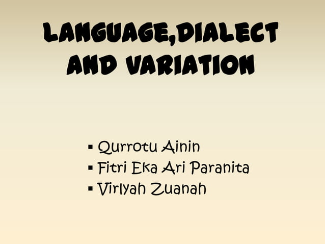 Language,dialect and variation, sociolinguistic | PPTX