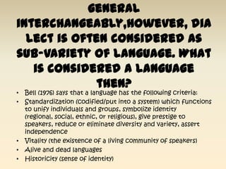 Language,dialect and variation, sociolinguistic | PPTX