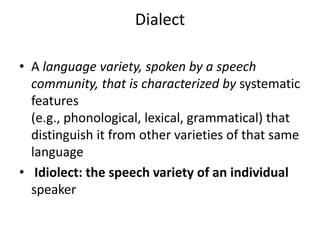 Language, dialect, and varieties | PPTX