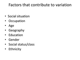 Language, dialect, and varieties | PPTX