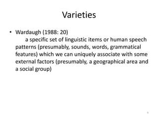 Language, dialect, and varieties | PPTX