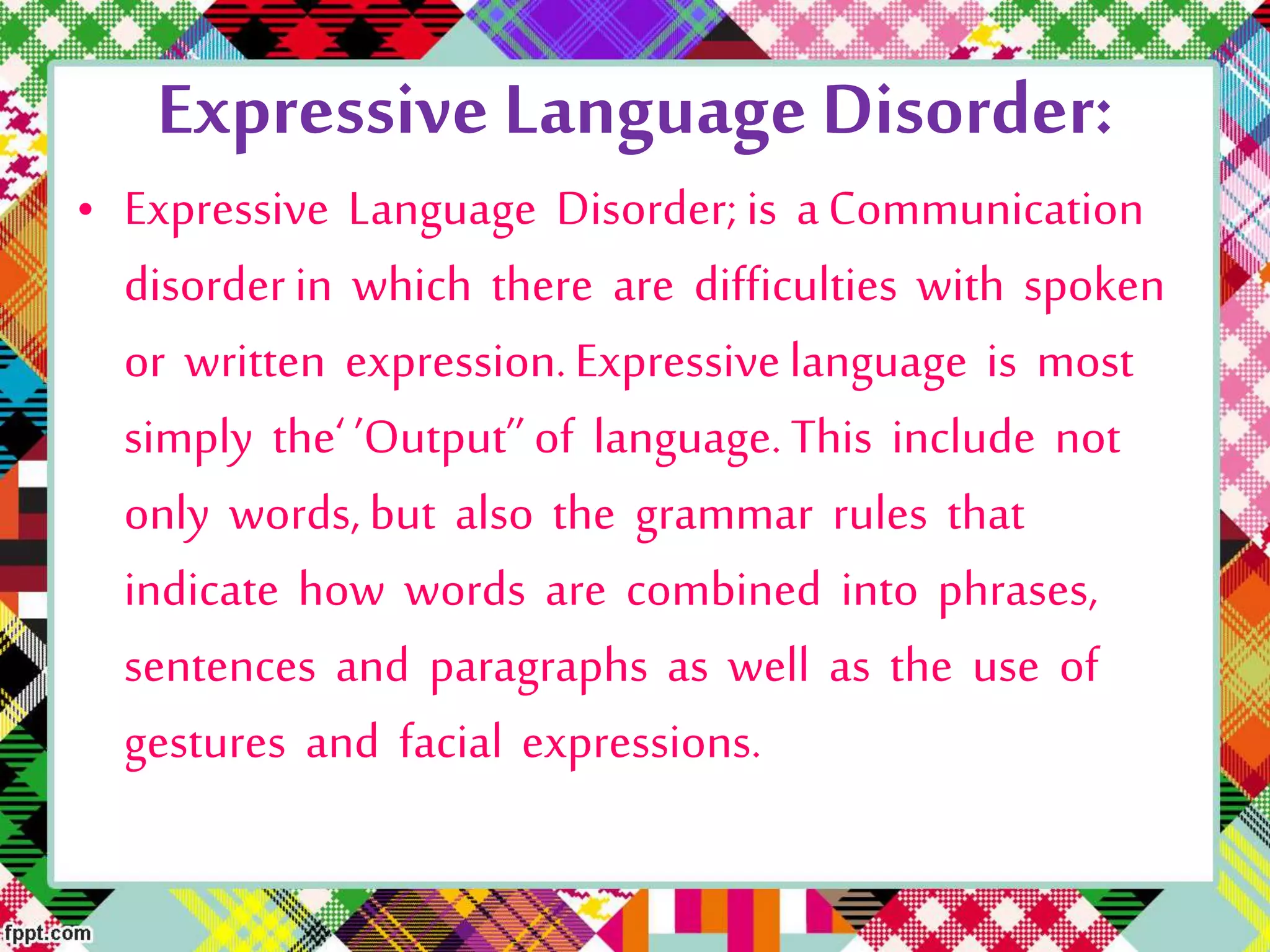 Language disorders in detail | PPTX